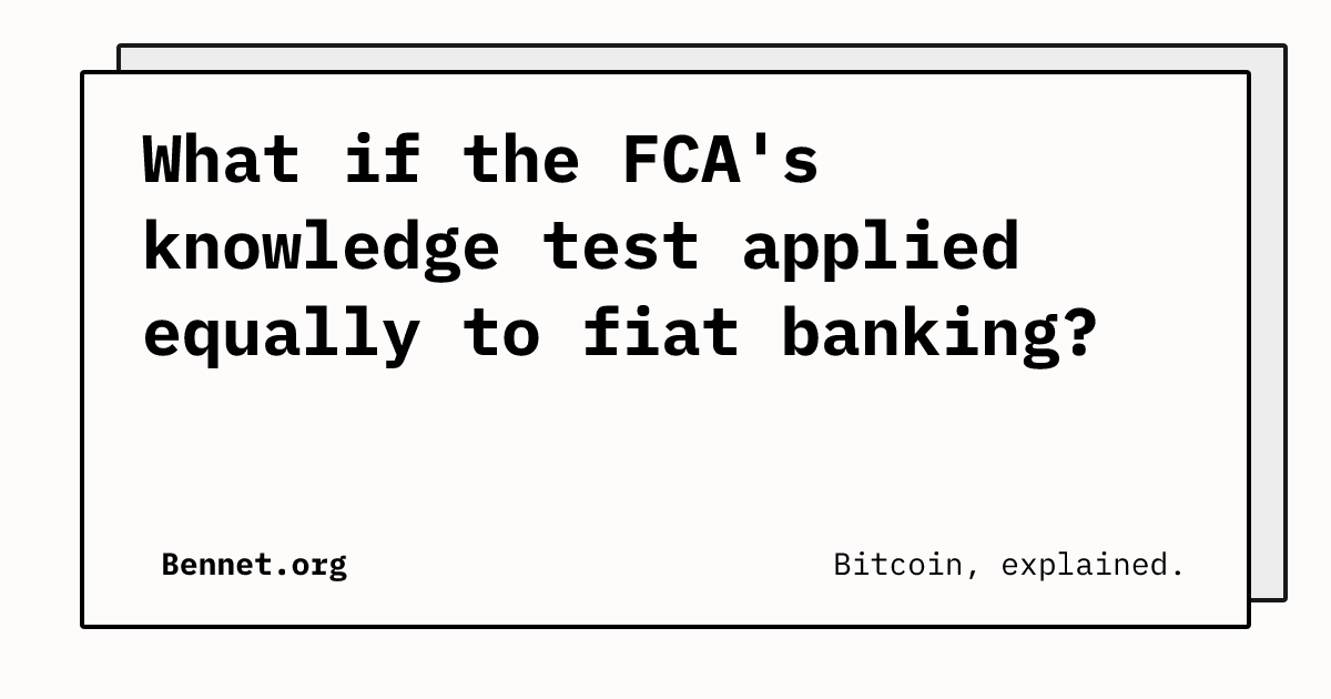 The fiat banking knowledge test: an FCA thought experiment