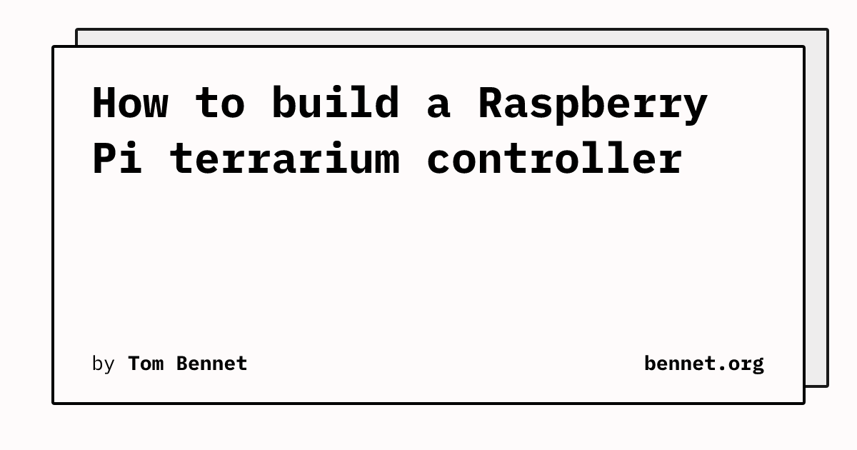 How to build a Raspberry Pi terrarium controller
